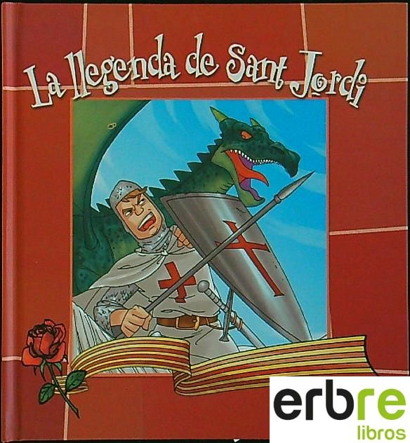 La llegenda de Sant Jordi - Erbre Libros
