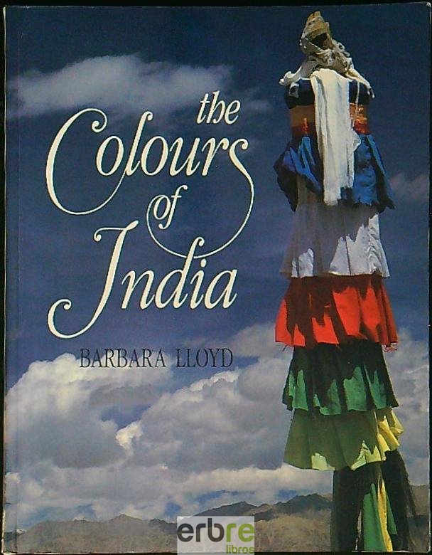 The colours of India - Erbre Libros