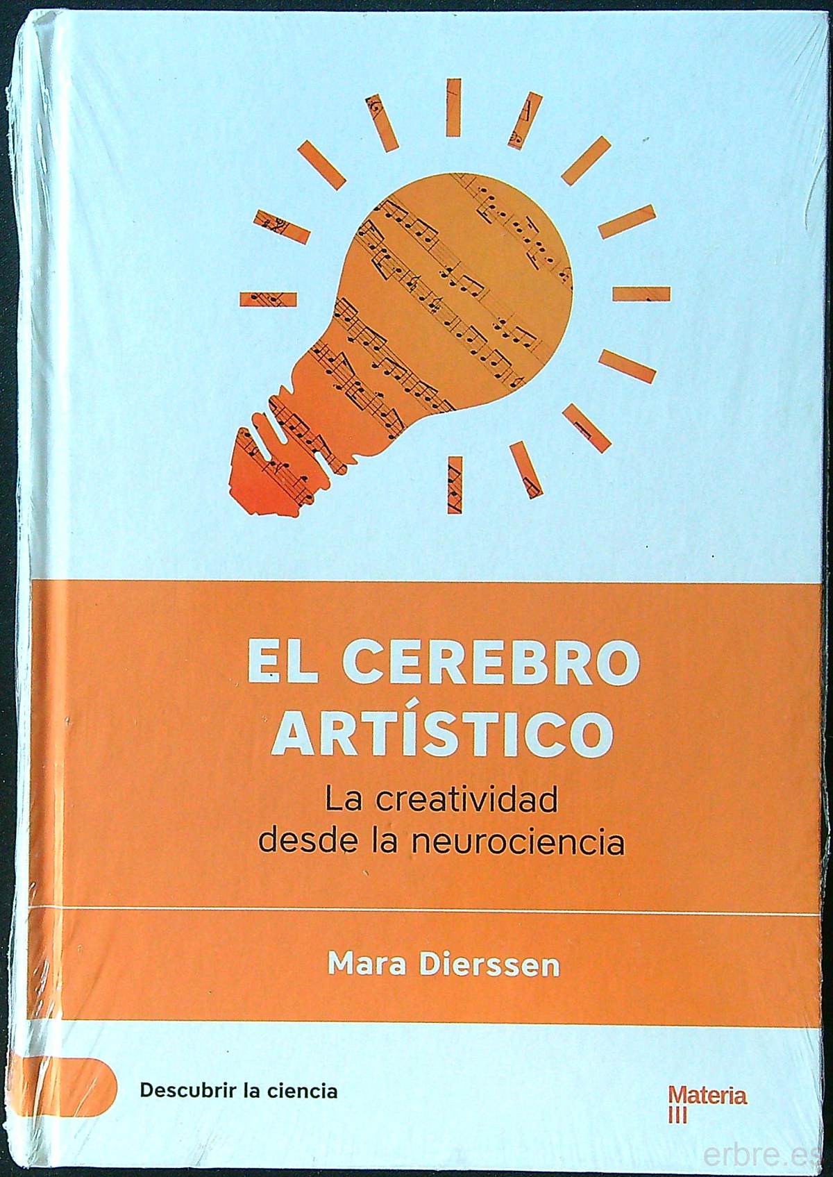 El cerebro artístico- La creatividad desde la neurociencia - Erbre Libros