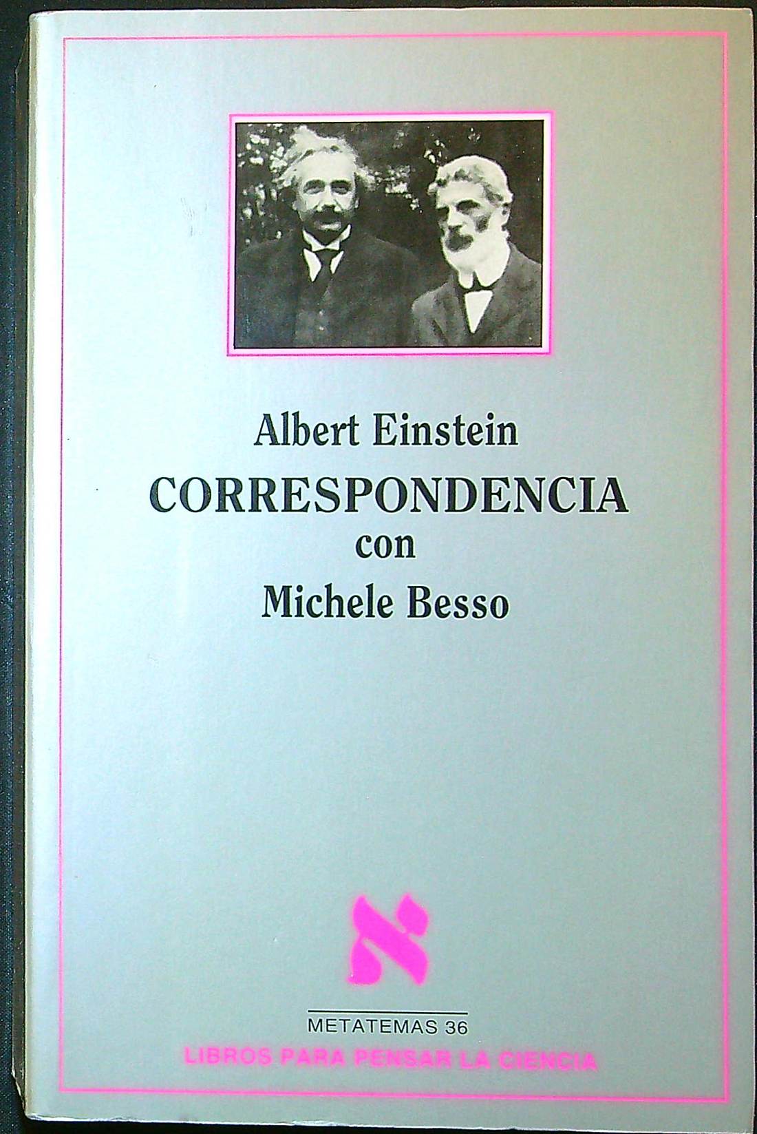 Albert Einstein, correspondencia con Michele Besso 1903-1935 - Erbre Libros